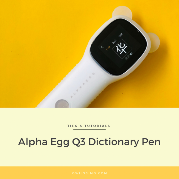 [Tutorial] Alpha Egg Q3 Dictionary Pen – Owlissimo
